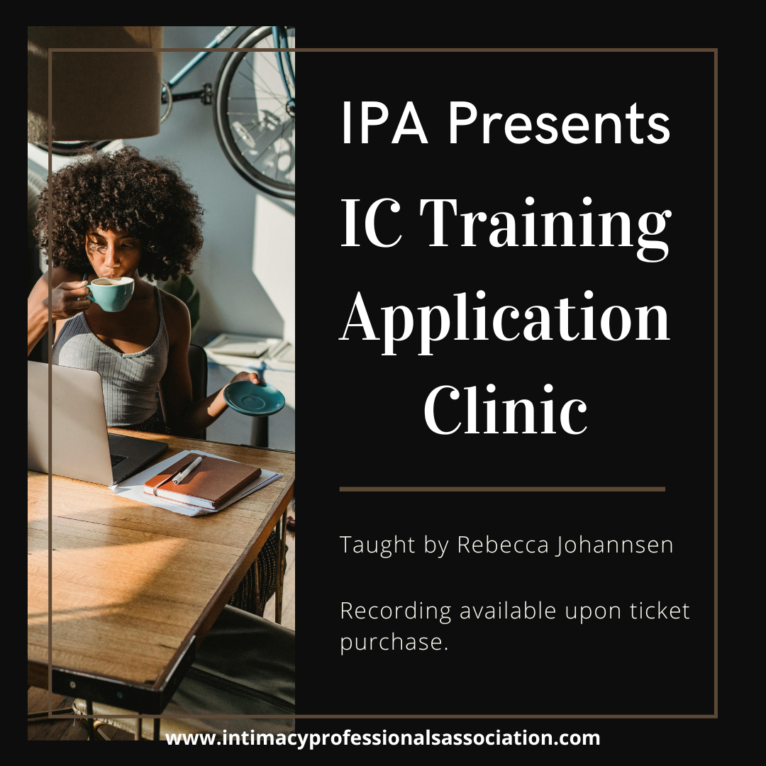 Application Clinic for IC Training Program - On Demand Replay — Intimacy Professionals Association