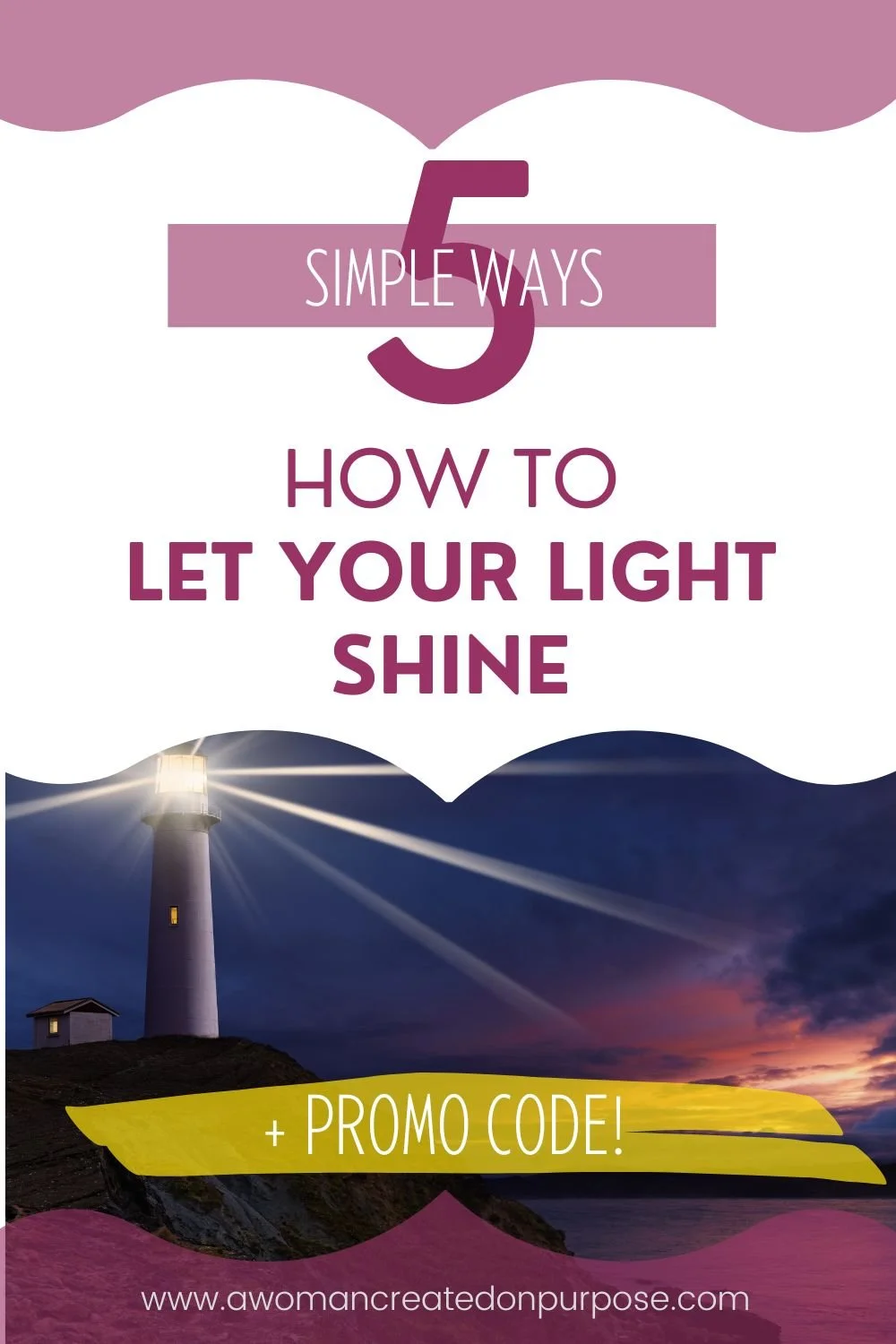 5 Ways to Let Your Light Shine