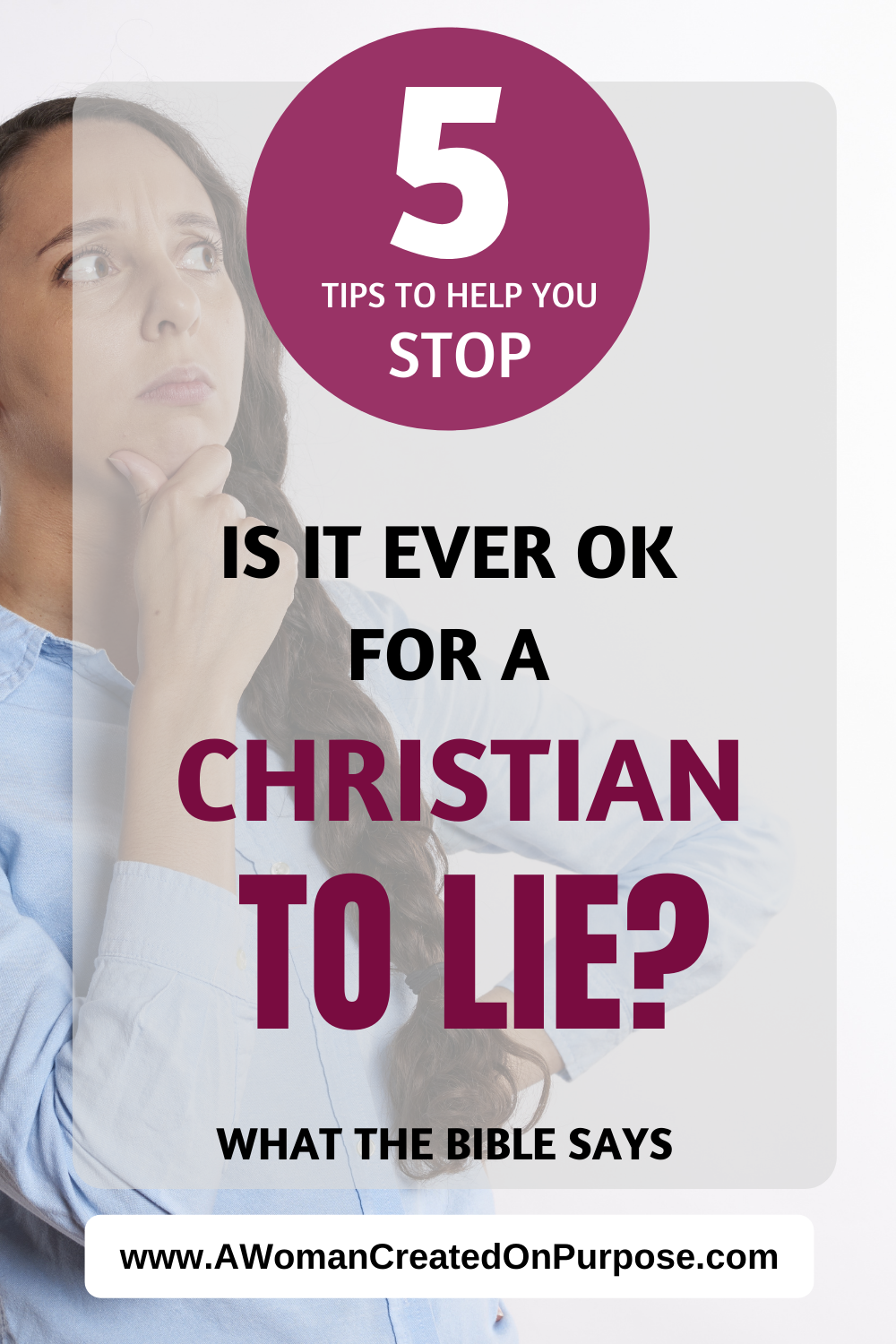 How to Stop Lying: 5 Truths for Christians to Live By