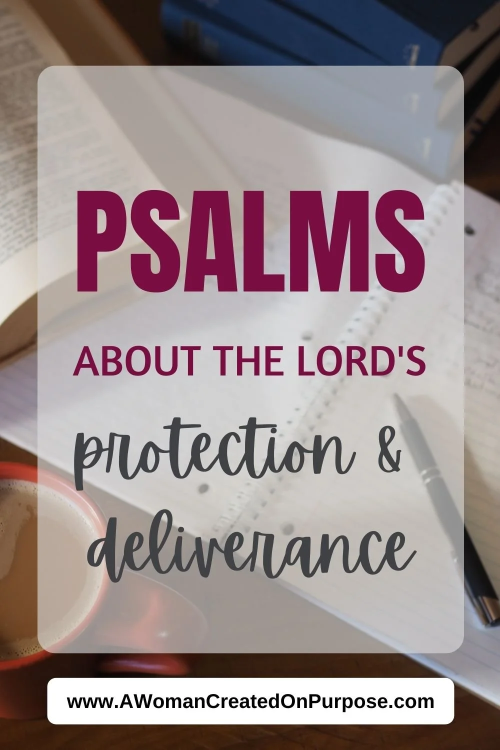 15 Encouraging Psalms for the Christian Woman