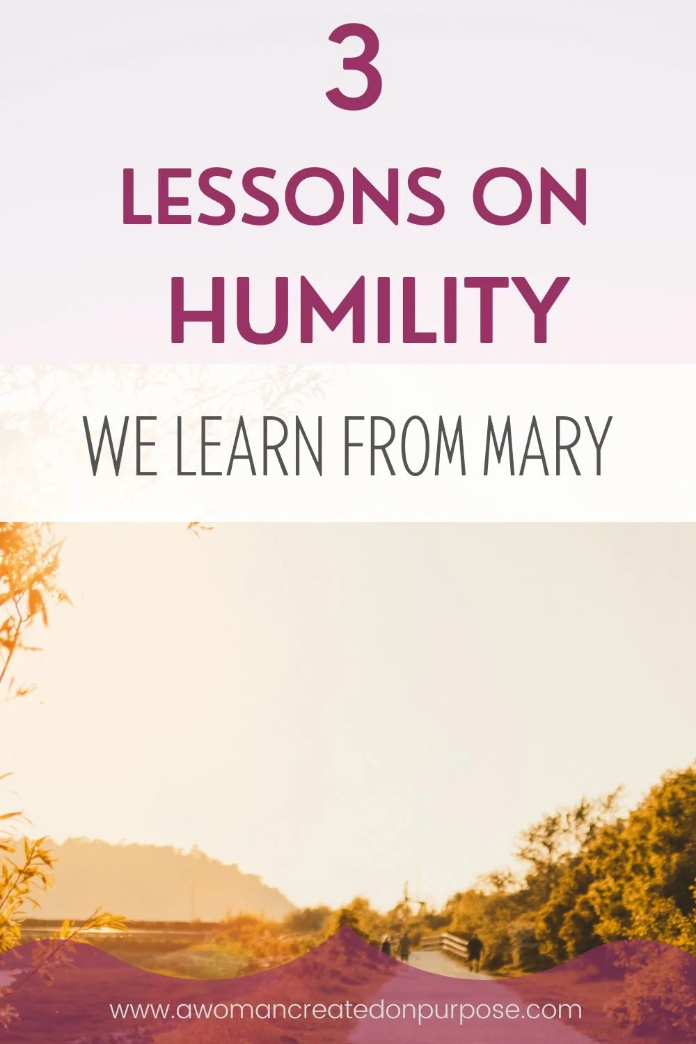 3 Powerful Lessons on Humility from Mary in the Bible