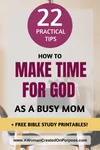 How to Spend Time with God: 22 Practical Tips