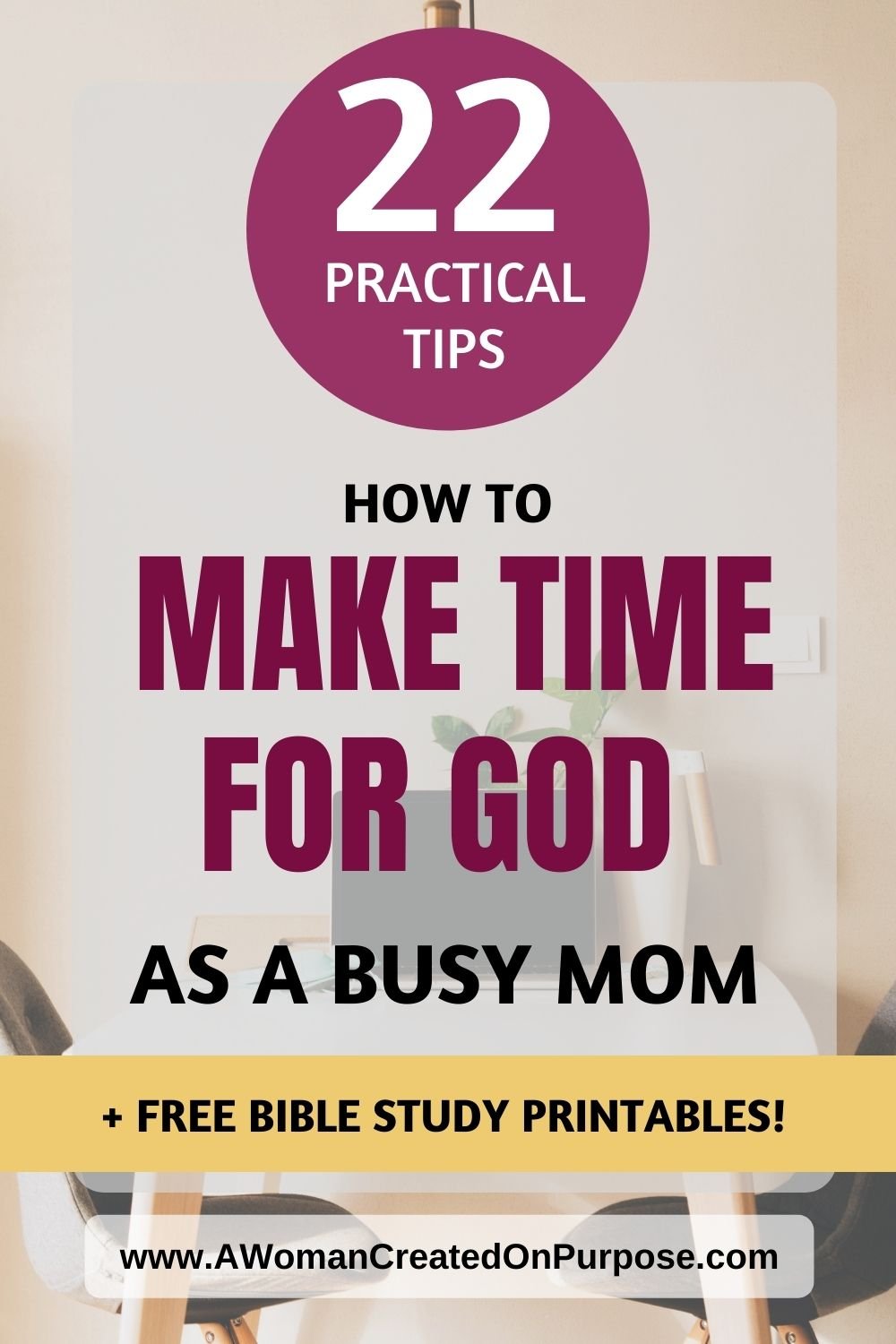 How to Spend Time with God: 22 Practical Tips