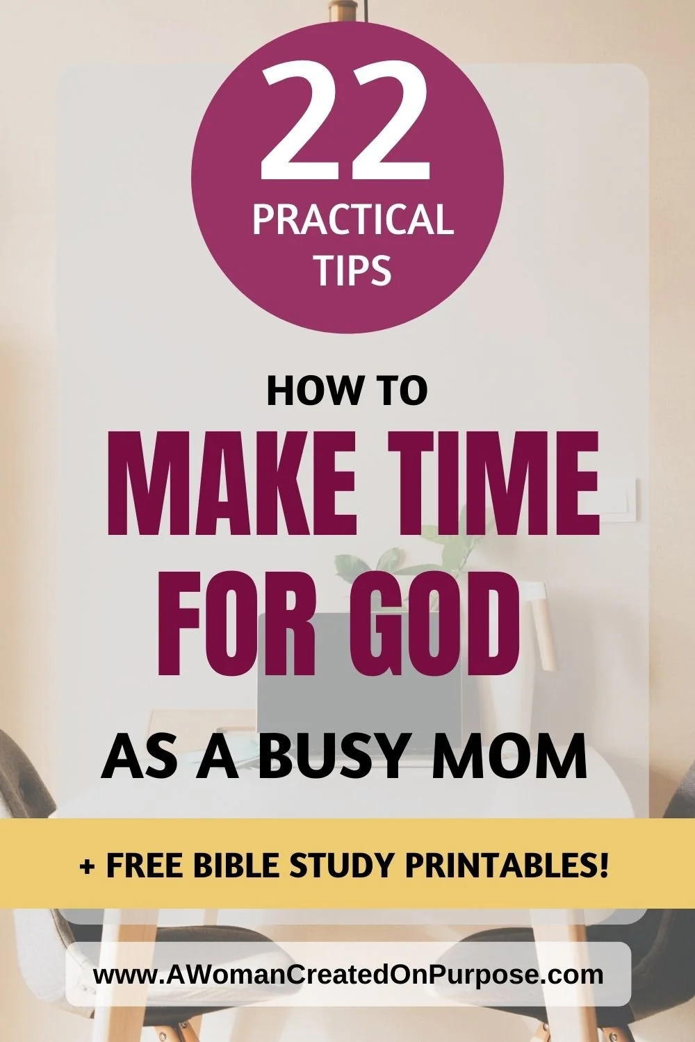 How to Spend Time with God: 22 Practical Tips