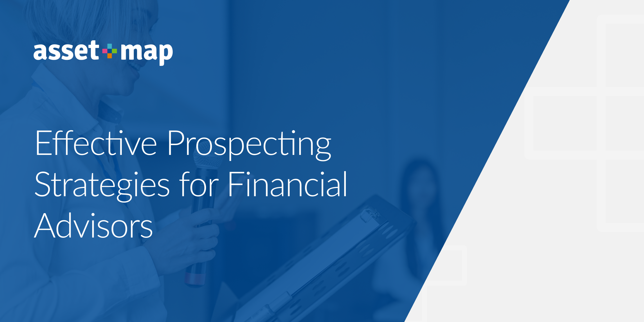 Effective Prospecting Strategies for Financial Advisors — Asset-Map