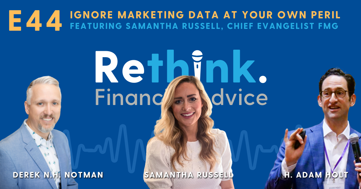 Rethink. The Financial Advisor Podcast - Episode 44: Ignore Marketing ...