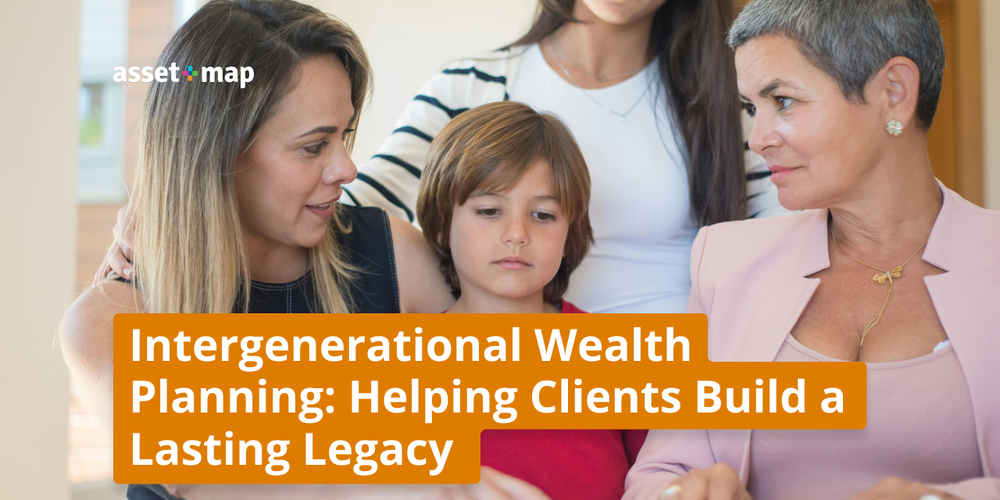 Intergenerational Wealth Planning — Asset-Map