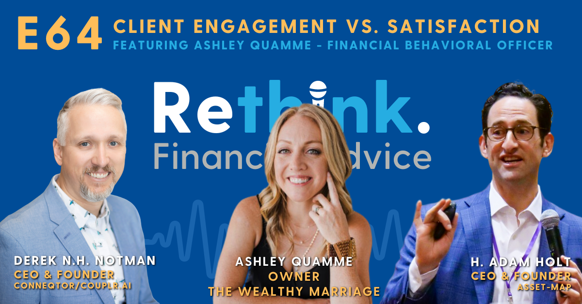 Rethink. The Financial Advisor Podcast - Episode 64: Client Engagement ...