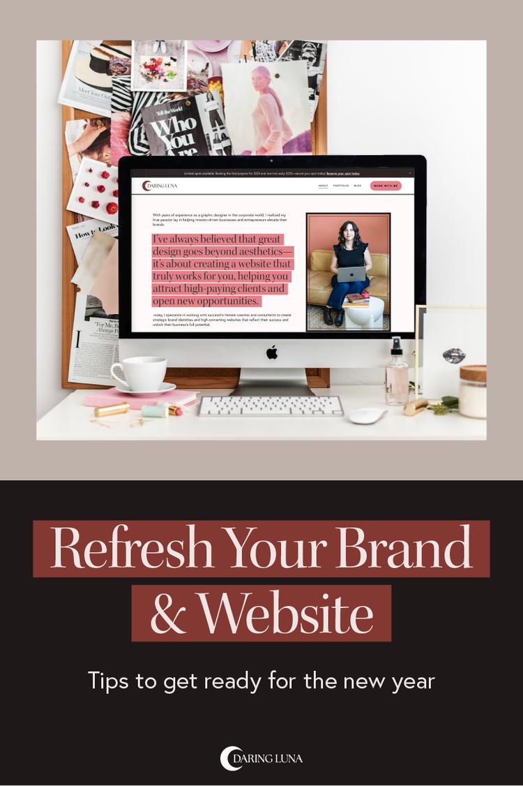 Brand and Website Refresh: Tips for the New Year | Daring Luna | Web Design by Daring Luna