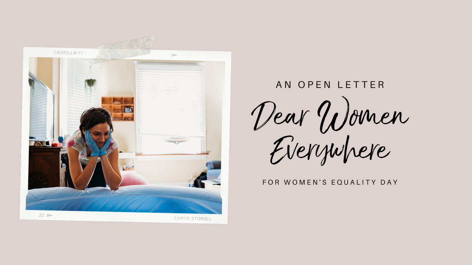 Dear Women Everywhere: An Open Letter In Honor Of Women's Equality Day ...
