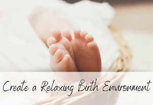 10 Ideas to Create a Calm and Relaxing Birth Environment — Cincinnati ...