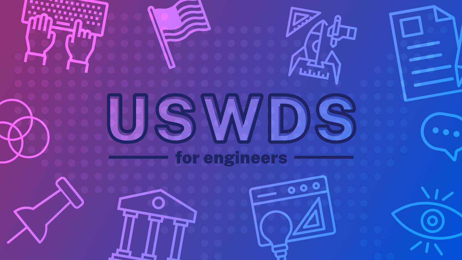 Using the USWDS as an Engineer — Truss