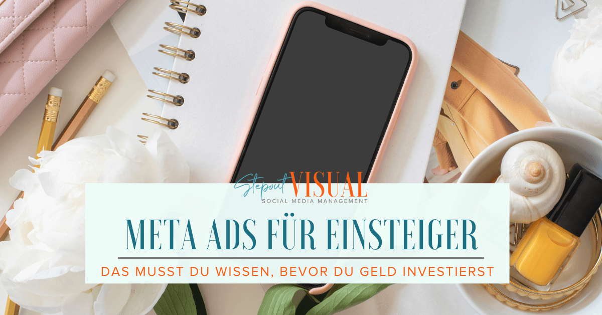 Meta Ads für Einsteiger: Das musst du wissen, bevor du Geld investierst ...