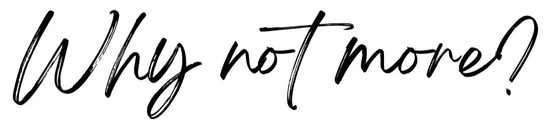 Why Not More? — Jewelry By Design