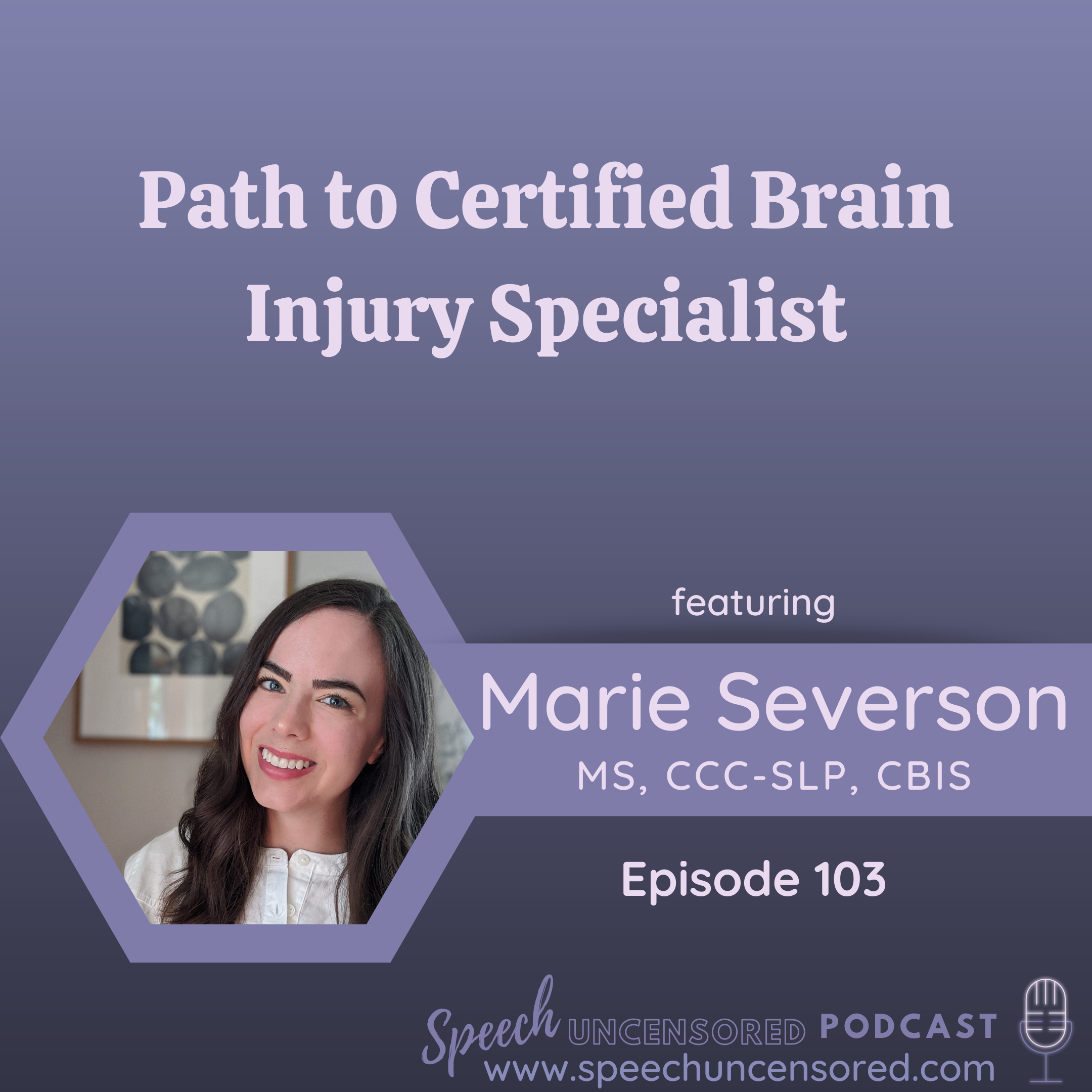 Episode 103 Path To Certified Brain Injury Specialist With Marie Episode 103 Path To Certified Brain Injury Specialist With Marie