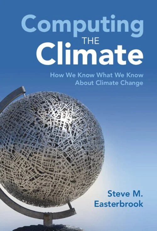 New book explains how we know climate-change computer models are ...
