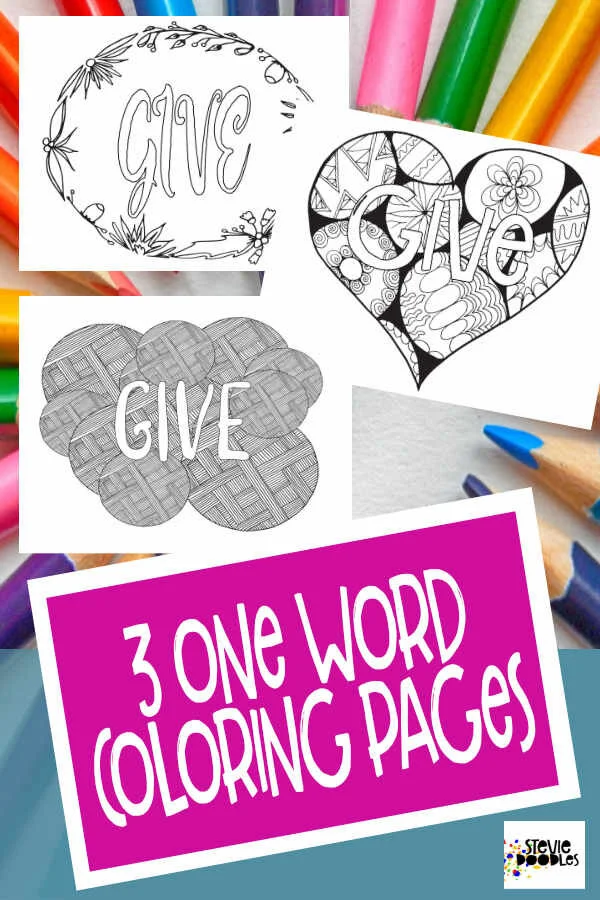 GIVE! 3 Free Printable Coloring Pages — Stevie Doodles