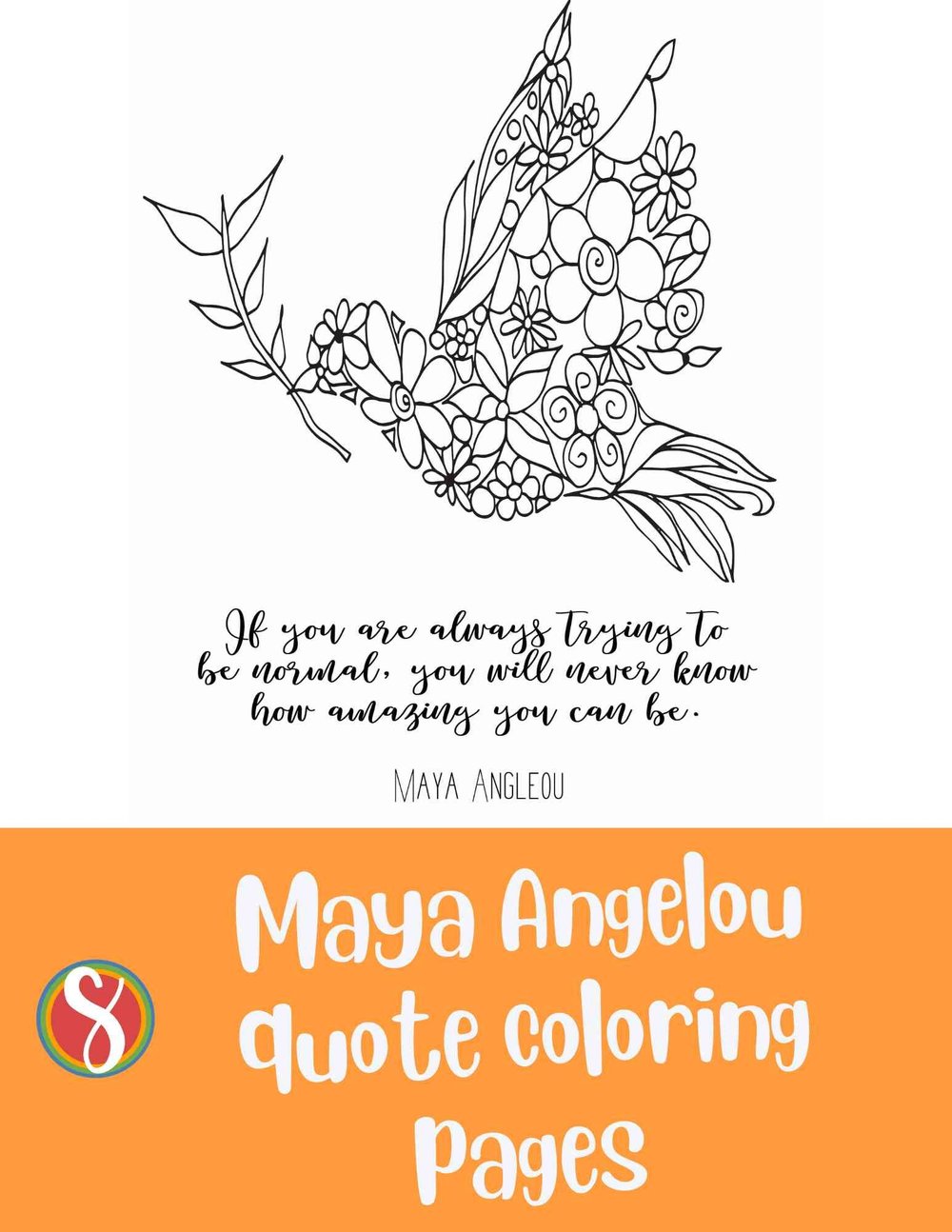 Free Maya Angelou Quote Coloring Pages — Stevie Doodles