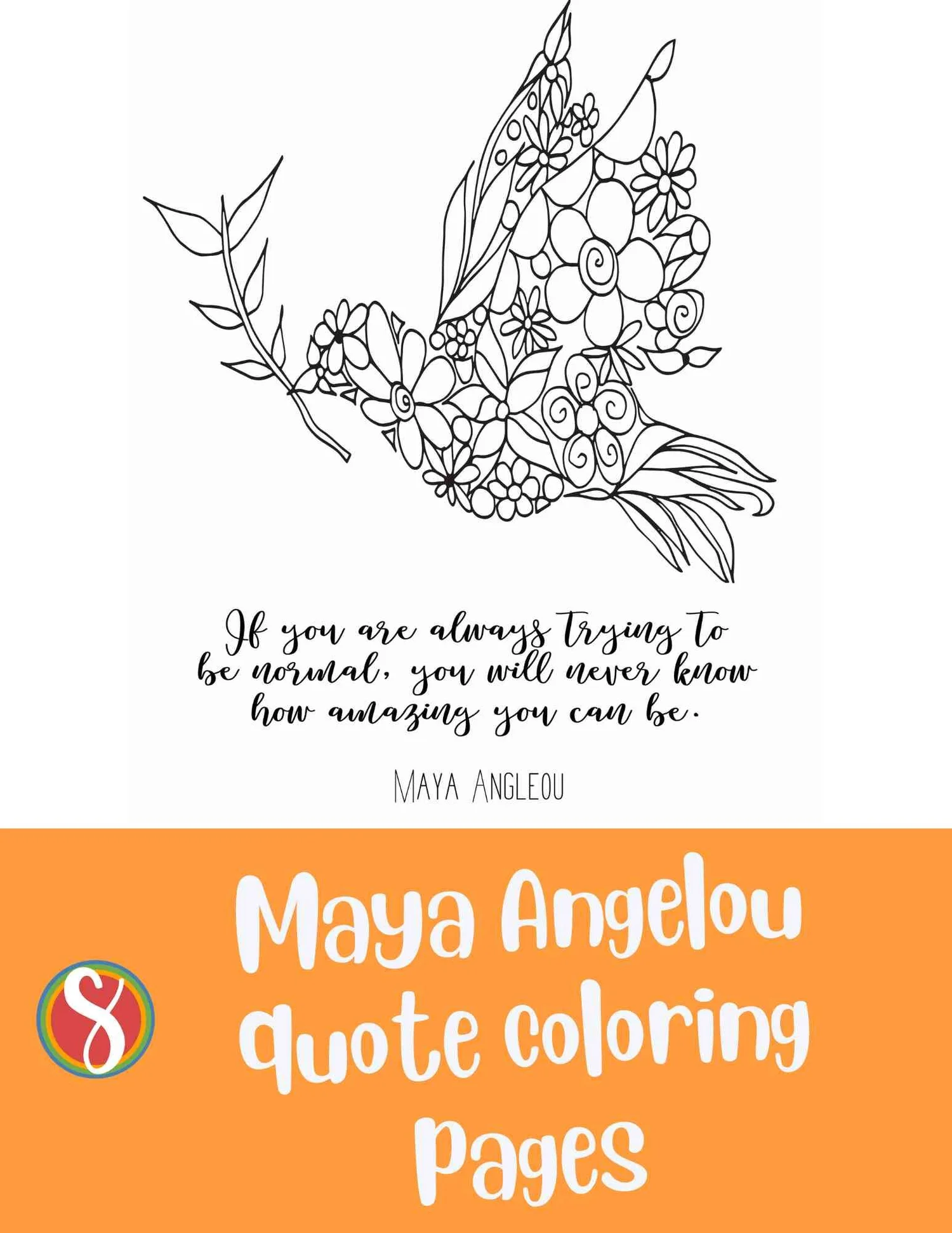 Free Maya Angelou Quote Coloring Pages — Stevie Doodles