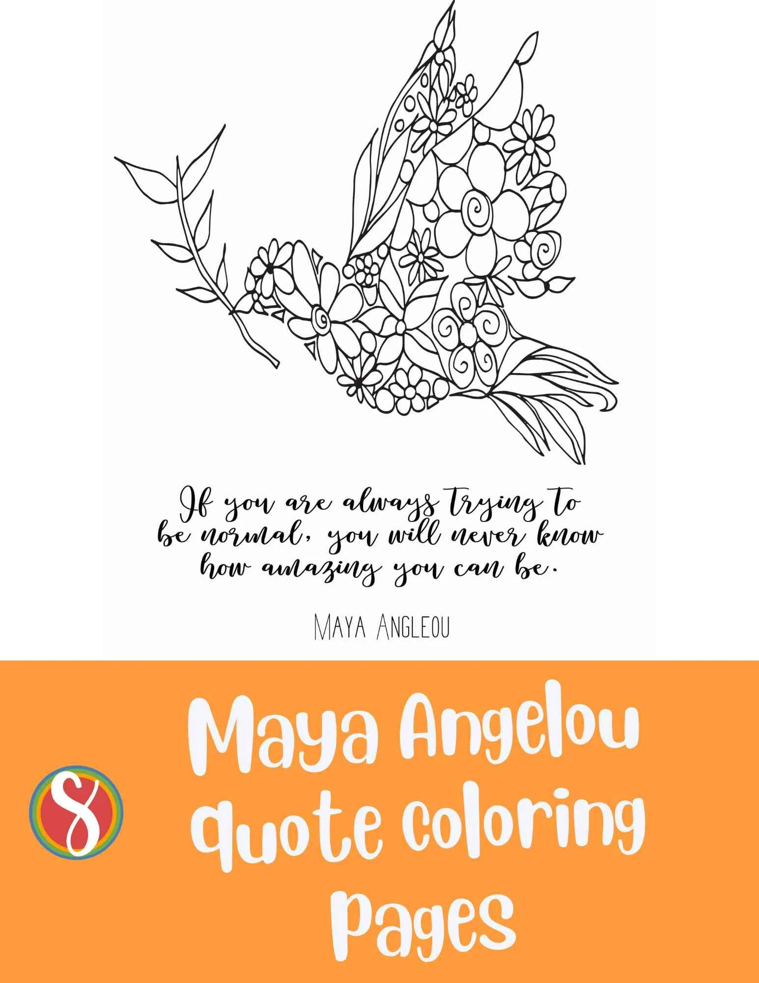 Free Maya Angelou Quote Coloring Pages — Stevie Doodles