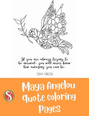 Free Maya Angelou Quote Coloring Pages — Stevie Doodles