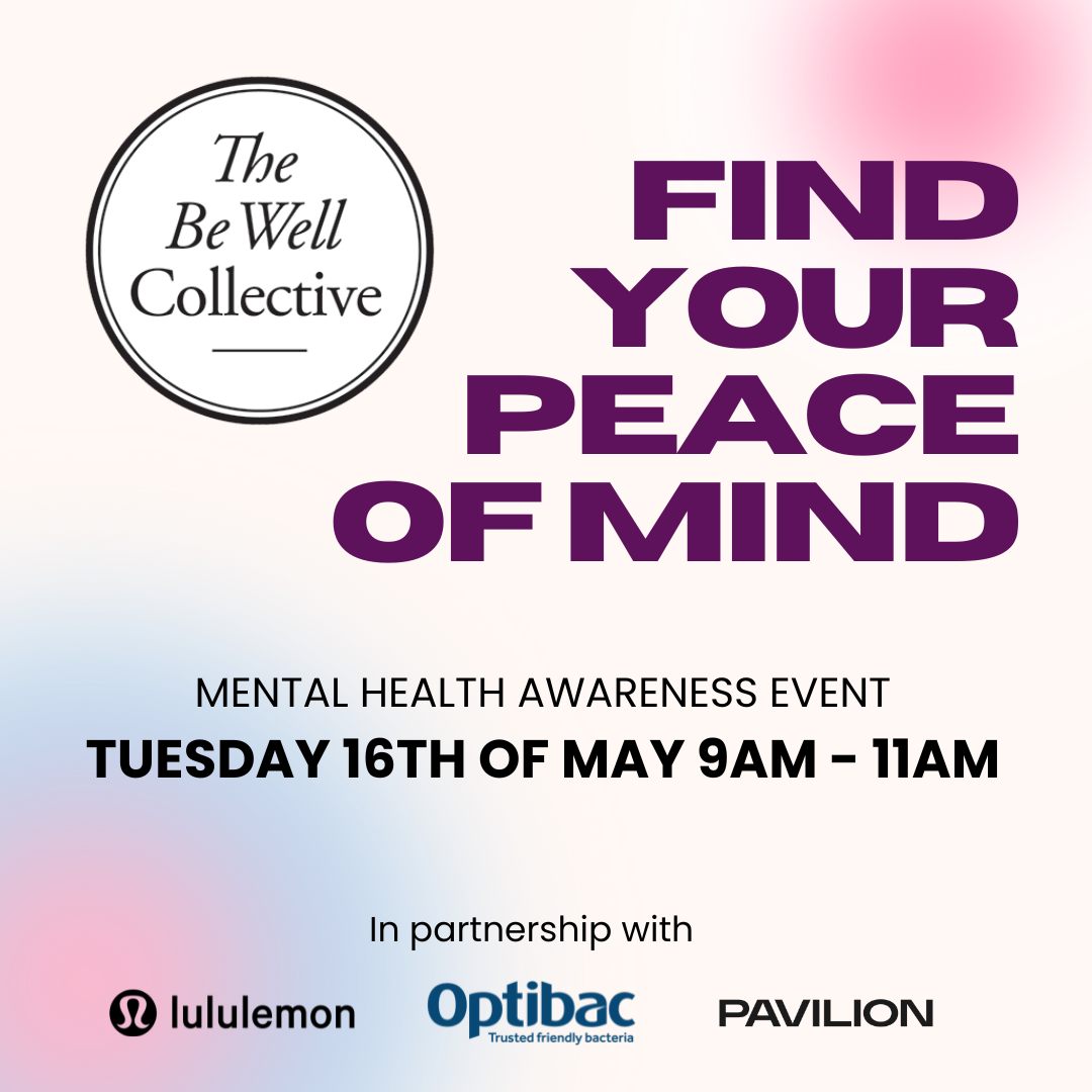 You’re Invited to Be Well’s Mental Health Awareness Morning — The Be ...