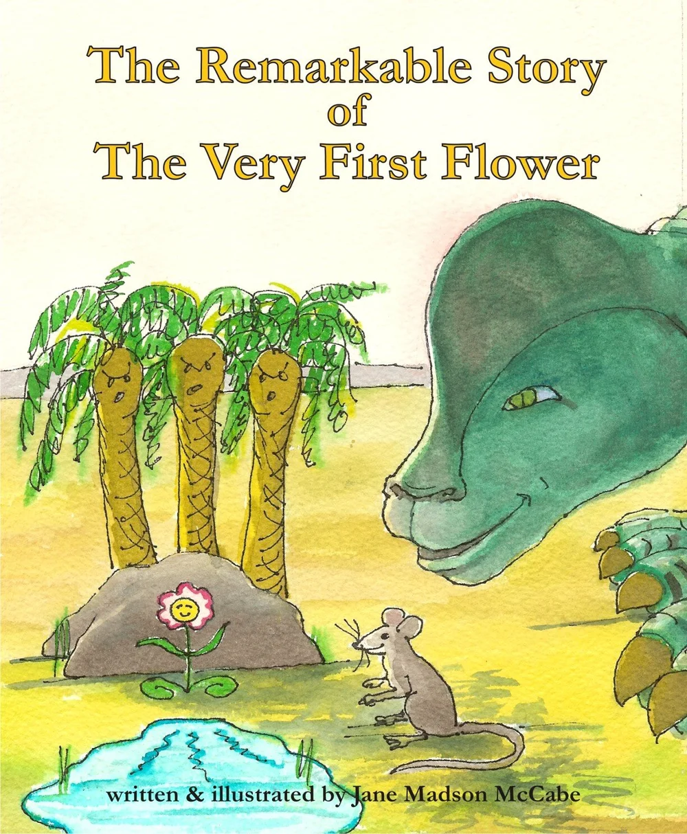 The Remarkable Story of the Very First Flower — JANE M MCCABE - MY WORK