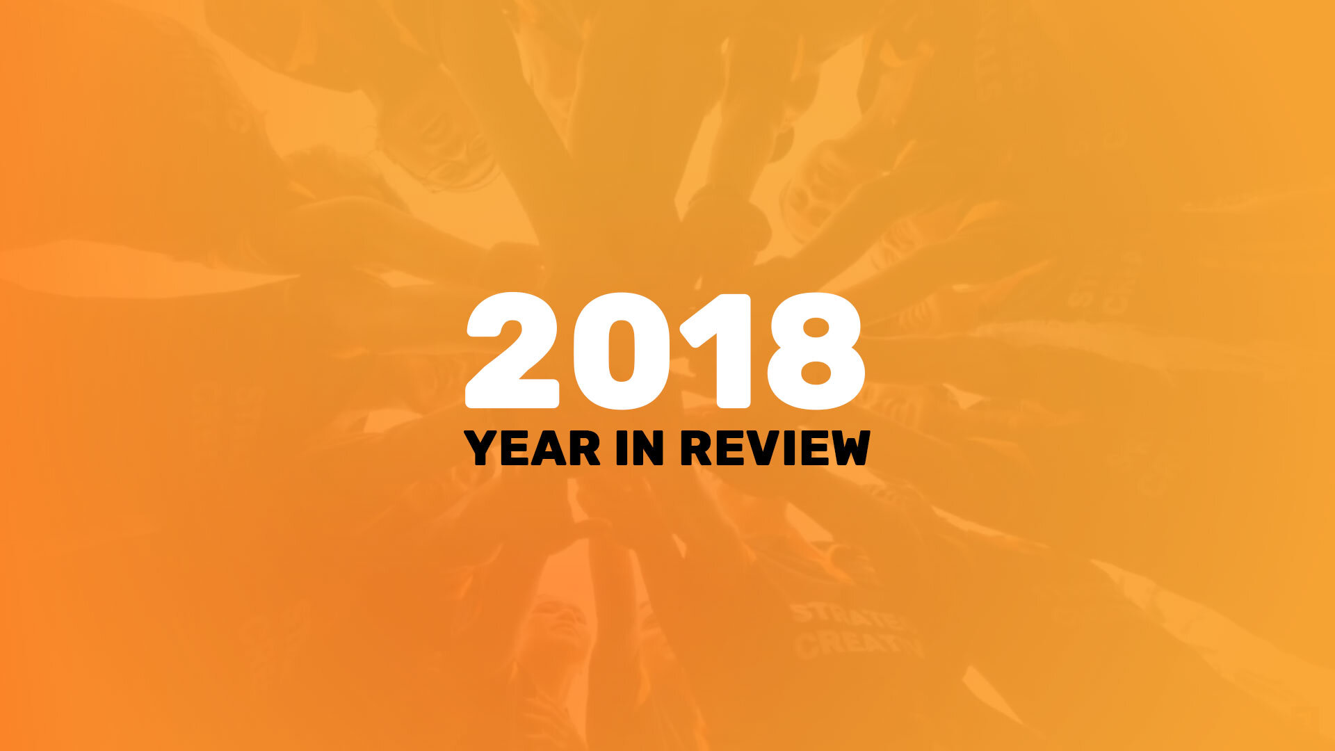 2018 YEAR IN REVIEW — Vitalstrats Creative Solutions