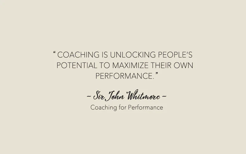John Whitmore Coaching Quotes