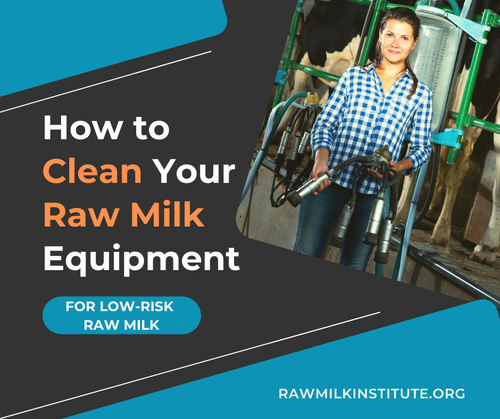 How to Clean Your Milking Equipment for Low-Risk Raw Milk — Raw Milk ...