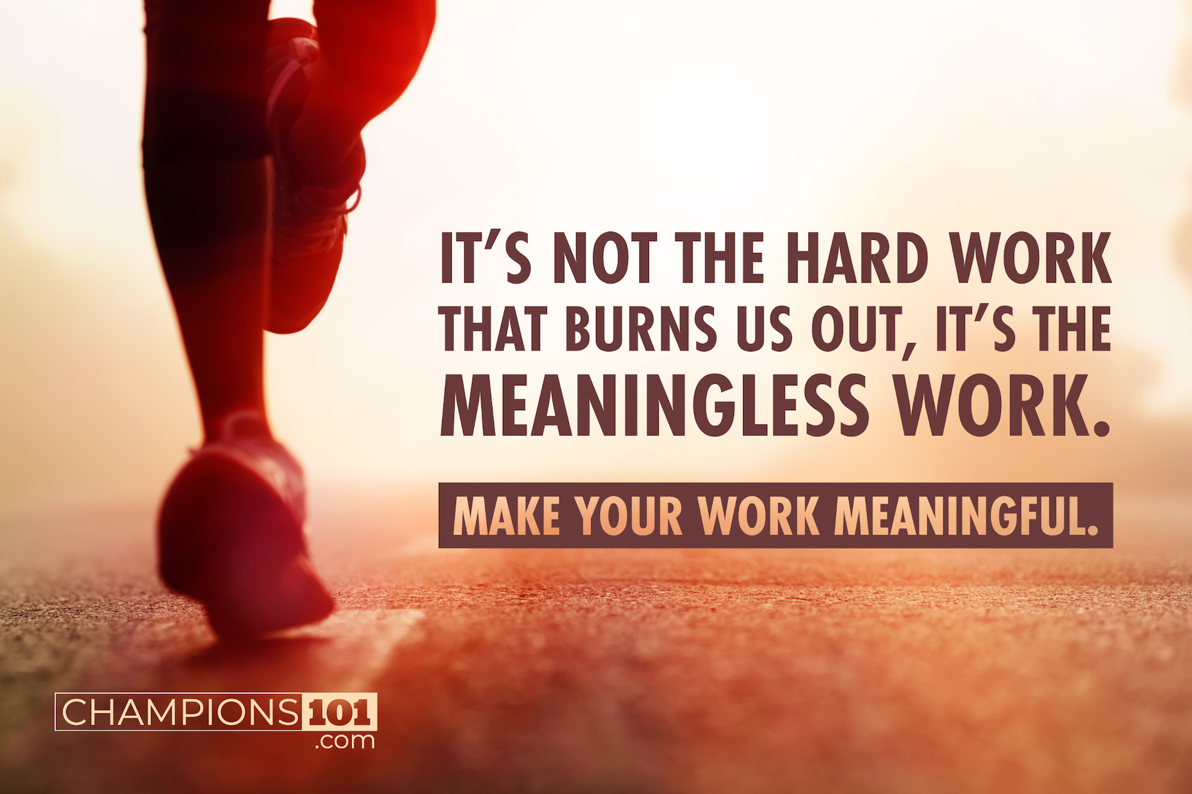 Make Your Work Meaningful Champions 101 TRAVIS DAUGHERTY Make Your Work Meaningful Champions 101 TRAVIS DAUGHERTY