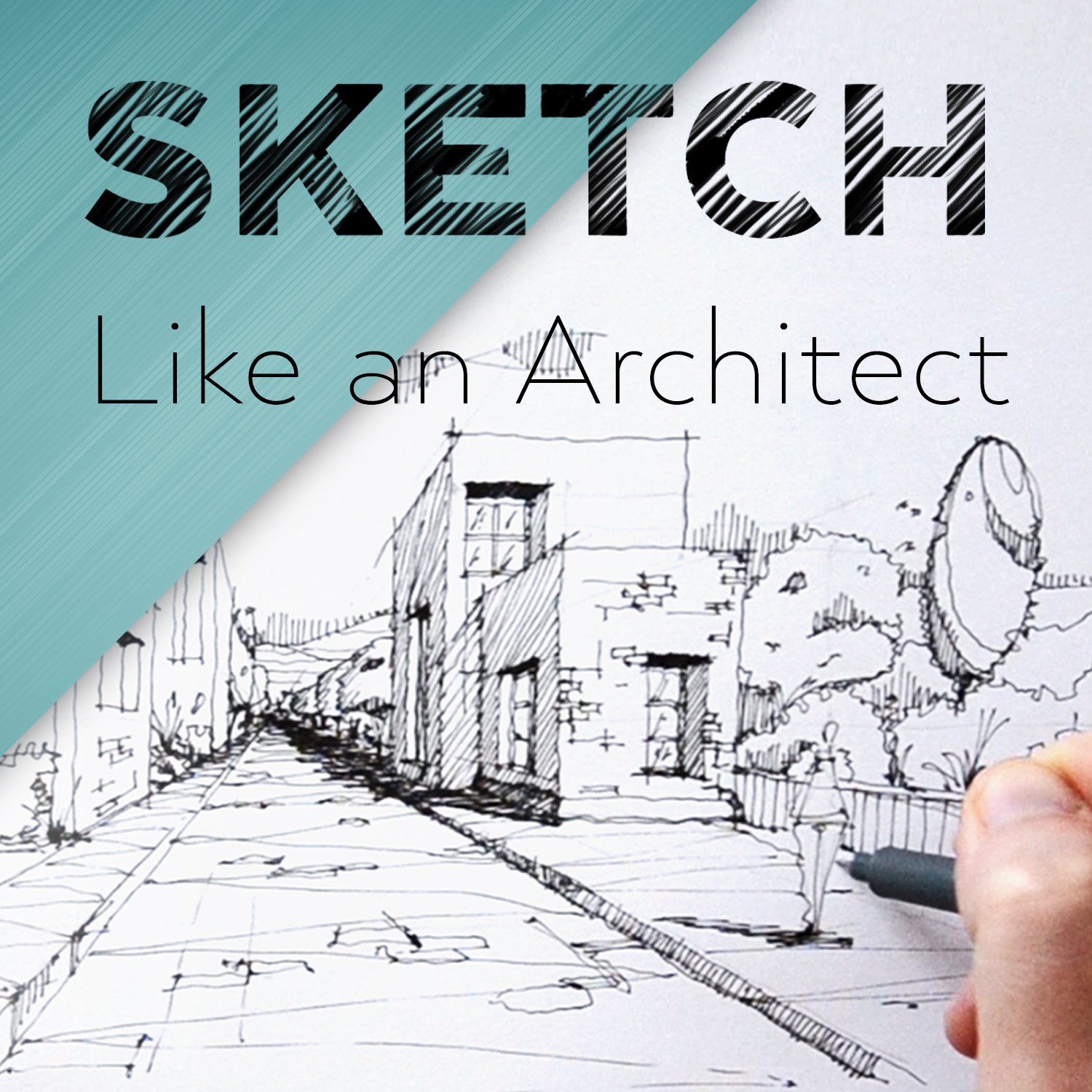 EVERYTHING — Sketch Like an Architect