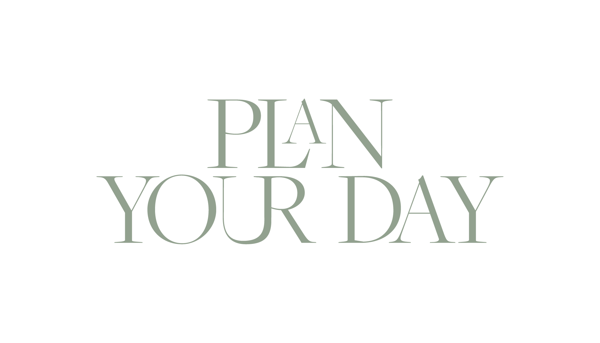 Plan Your Day — Rooms with A View