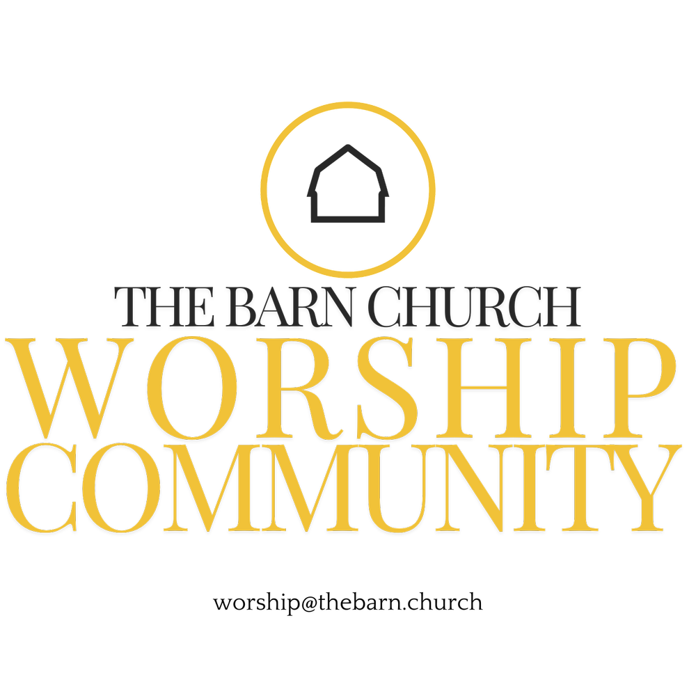 WORSHIP — The Barn Church & Ministries