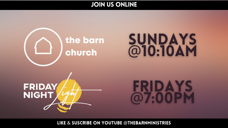 LIVESTREAM — The Barn Church & Ministries