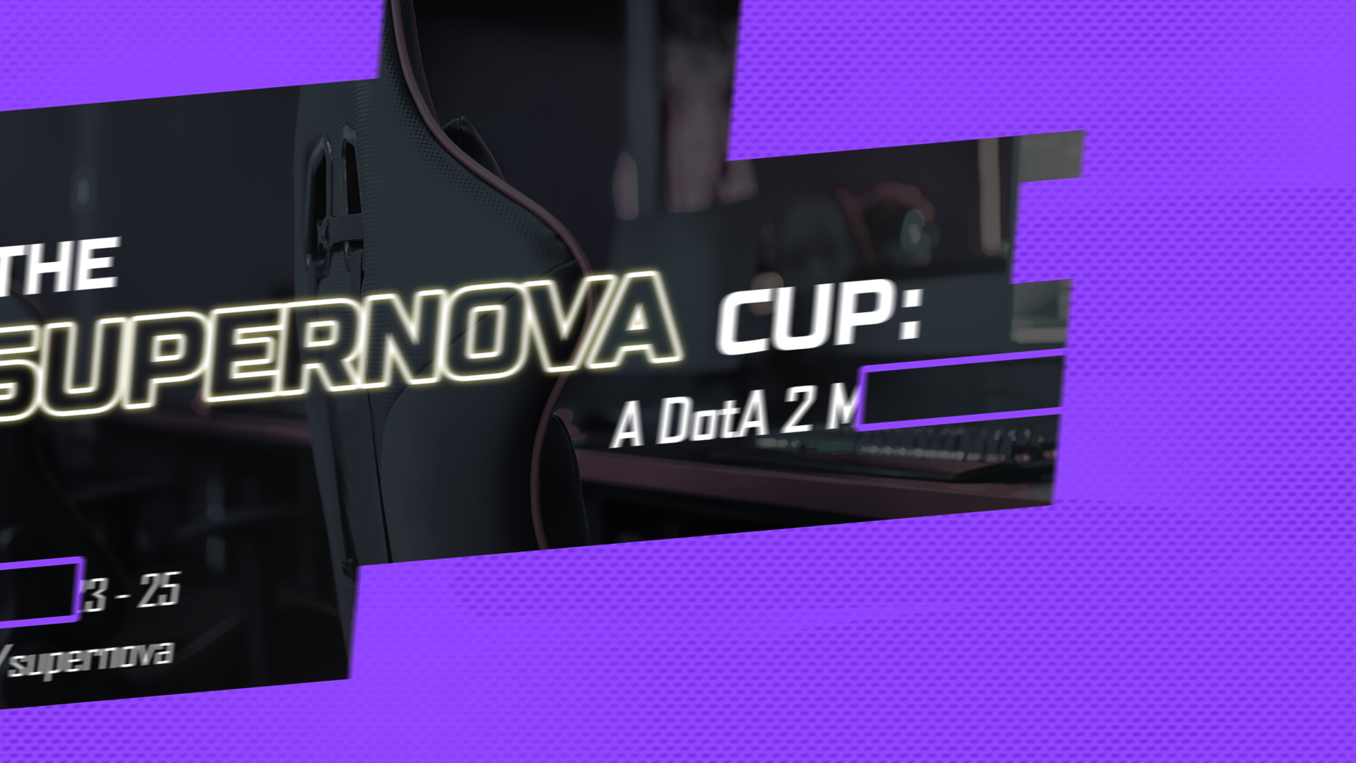 Twitch - Supernova Cup (spec) — Erin Daffer
