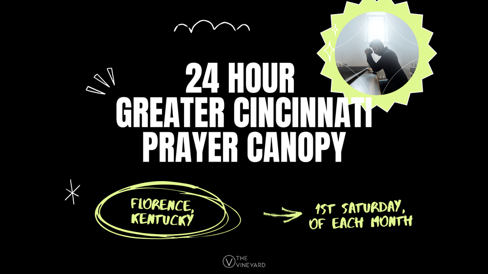 24-Hour Prayer Canopy — Vineyard Florence