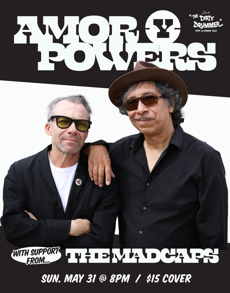 Amor Y Powers with The Madcaps — The Dirty Drummer