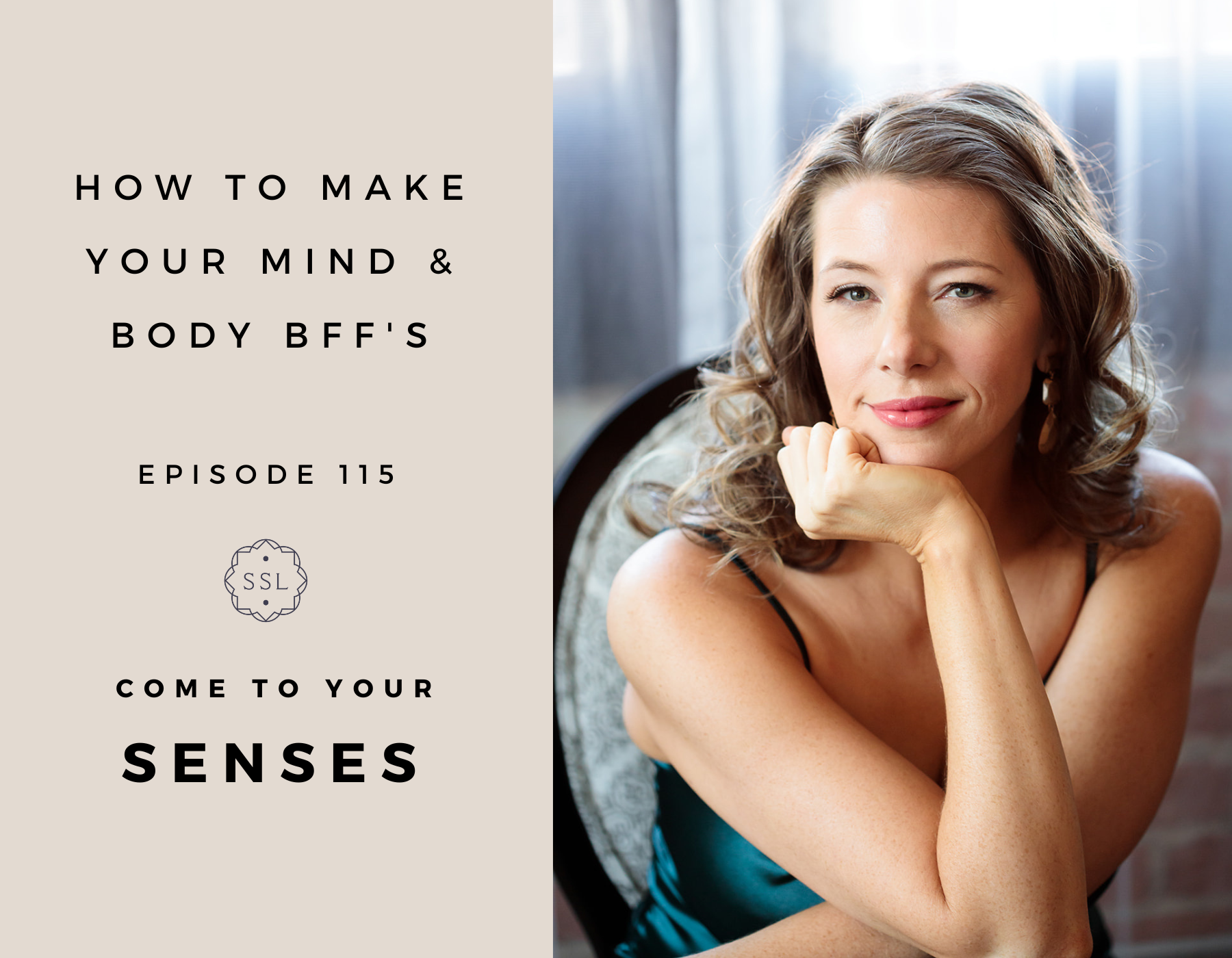 Episode 115 - Make Your Mind & Body BFF's — Mary Lofgren