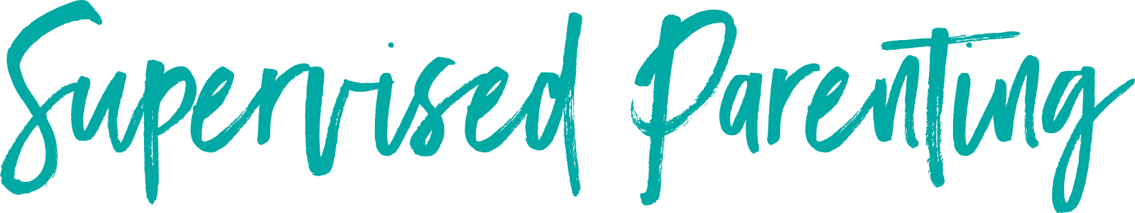 Supervised Parenting — The Parent Place