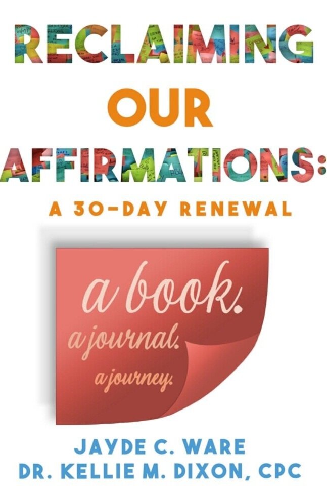 Reclaiming Our Affirmations — Clear Pathway Consulting Services, LLC