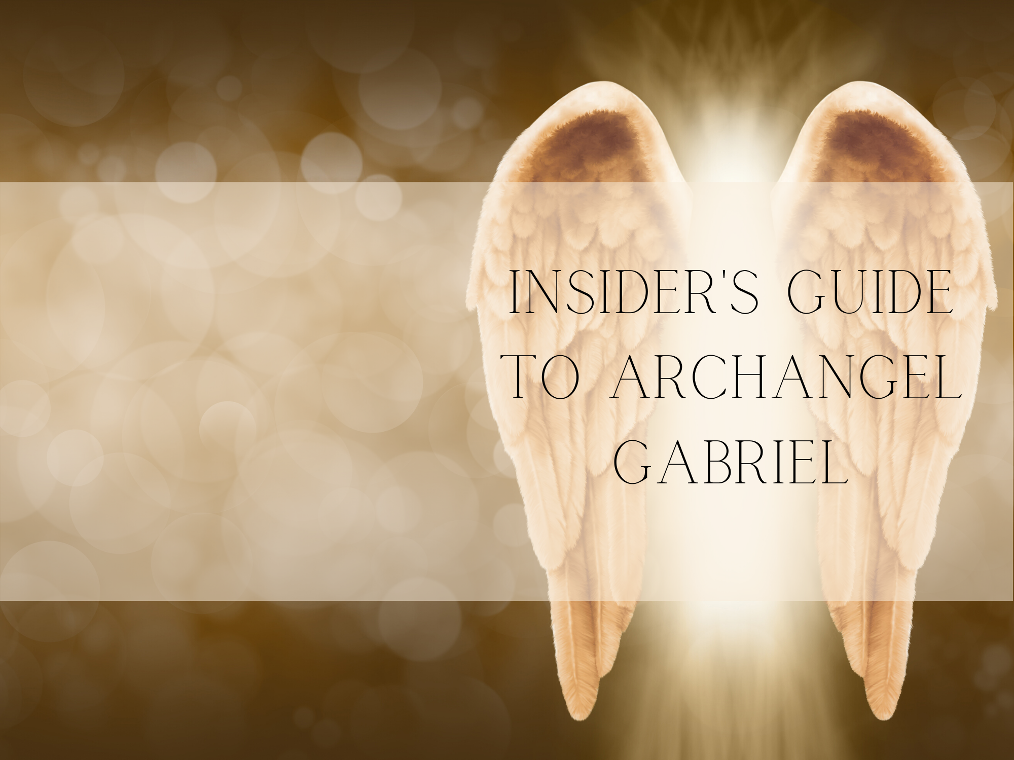 Archangel Gabriel — The Angel Blog — The Angel Writer