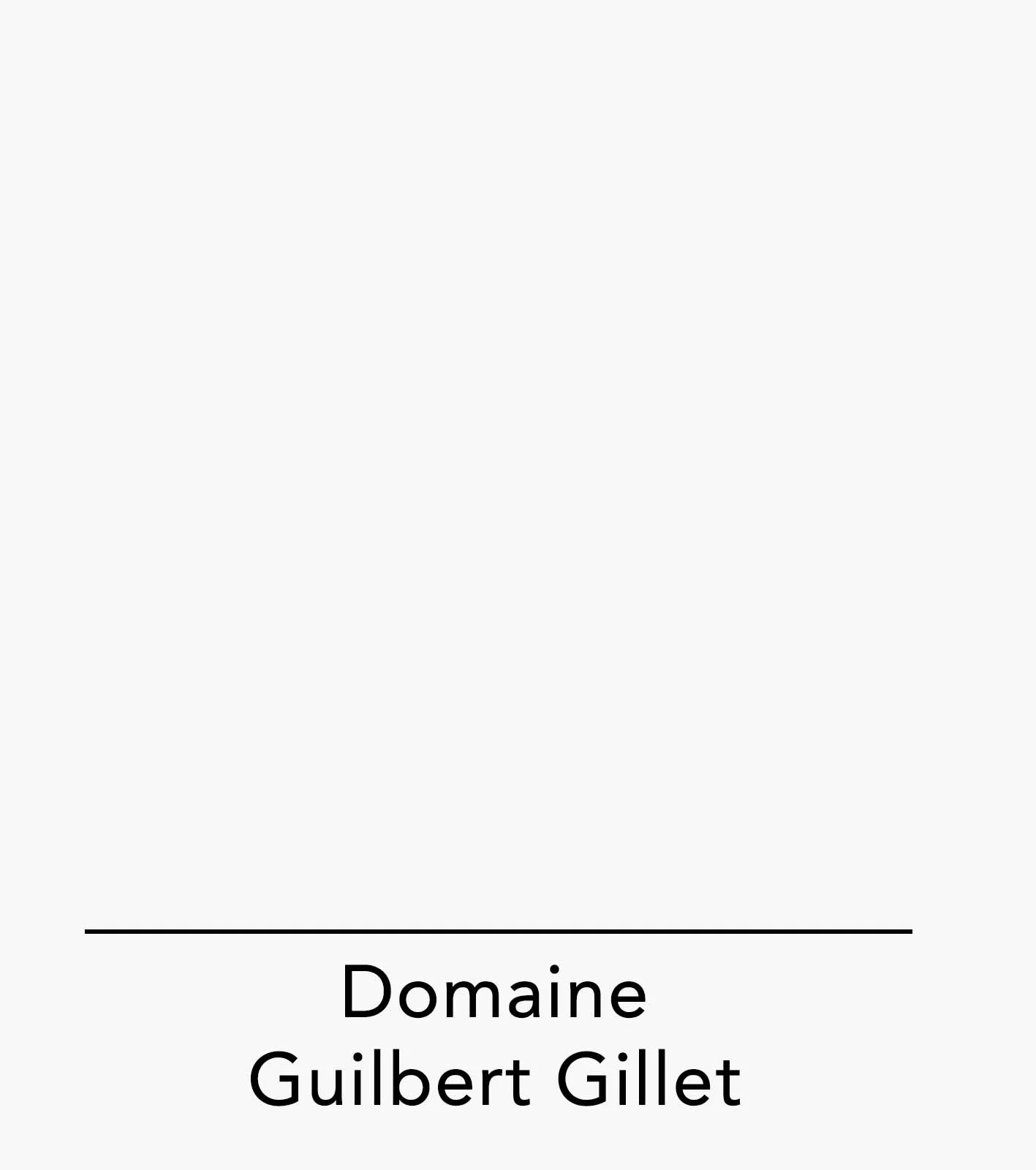 Domaine Gilbert Gillet — La Souveraine