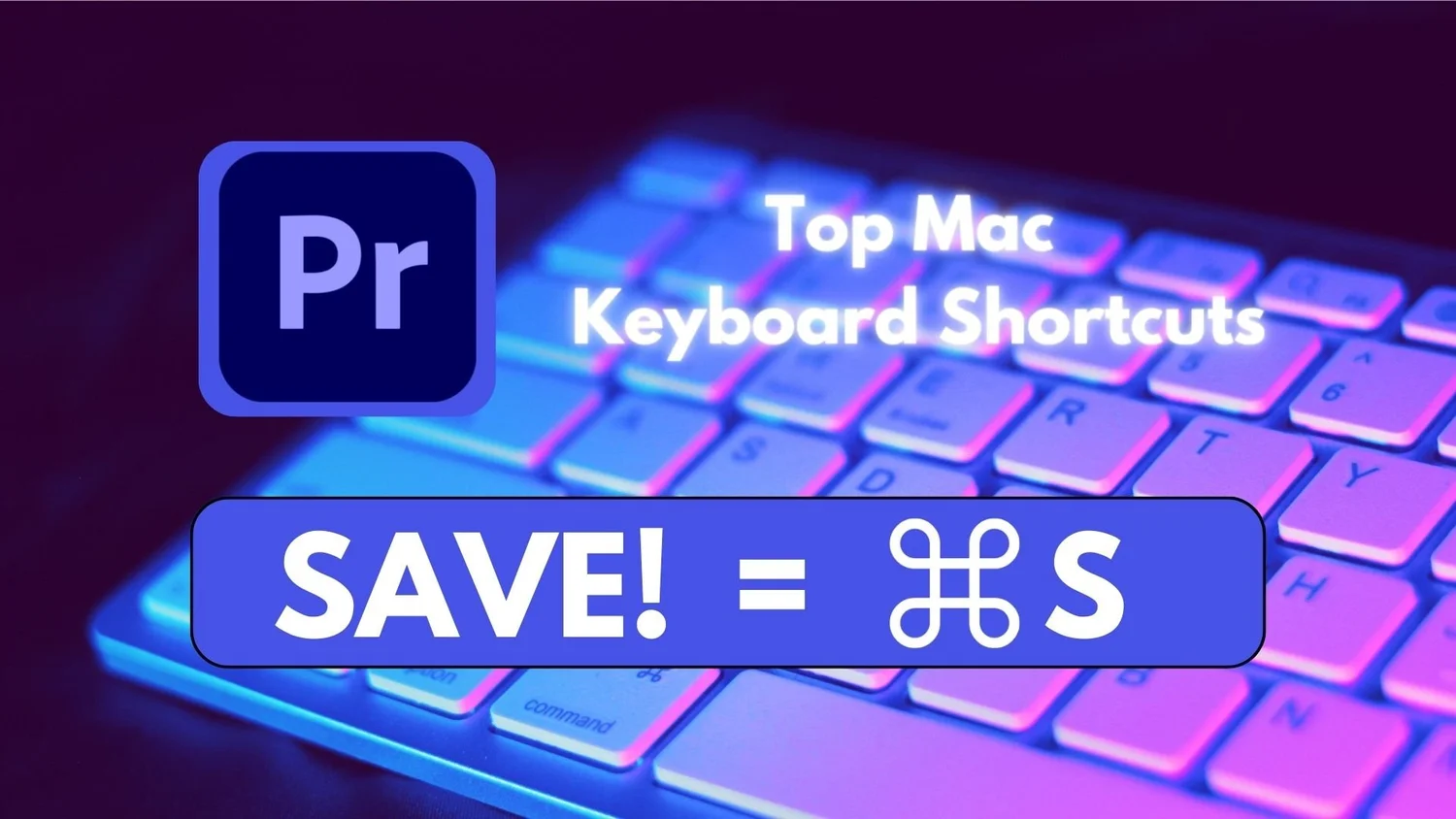 The Ultimate Guide to Top Premiere Pro Keyboard Shortcuts for Mac Users ...