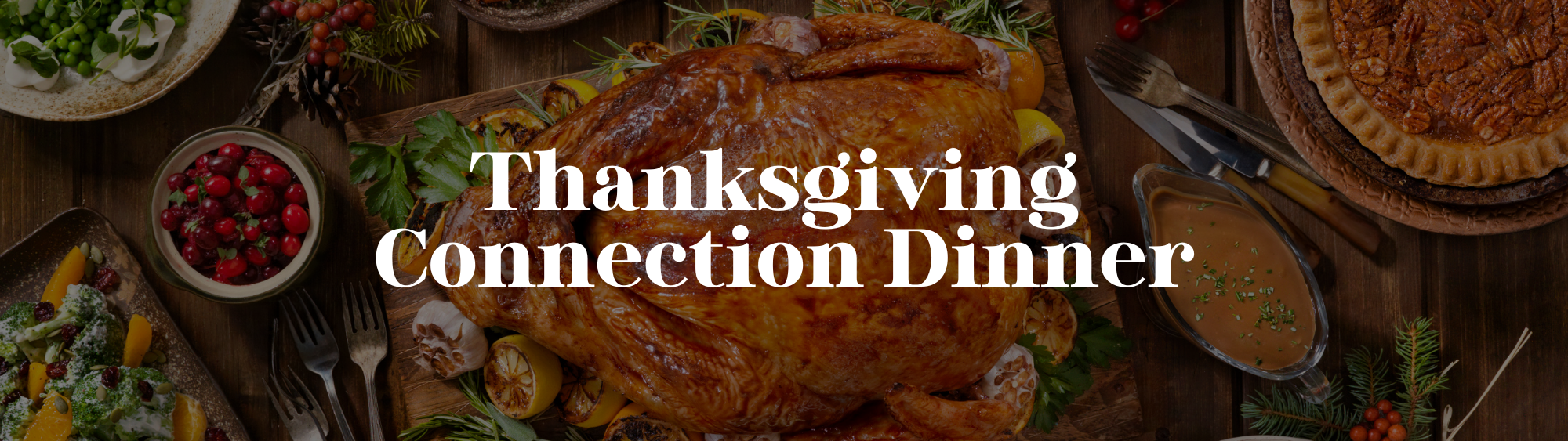 Thanksgiving Connection Dinner — WMB Church
