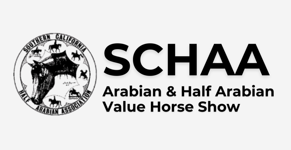 SCHAA Arabian & Half Arabian Value Horse Show — The Los Angeles ...