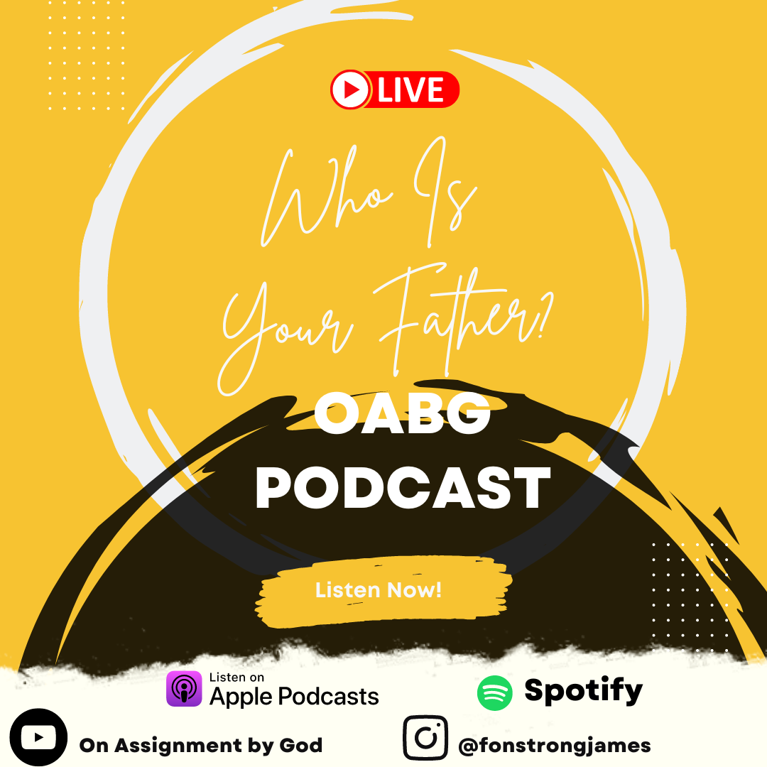 Who Is Your Father? — Encouragement Ink