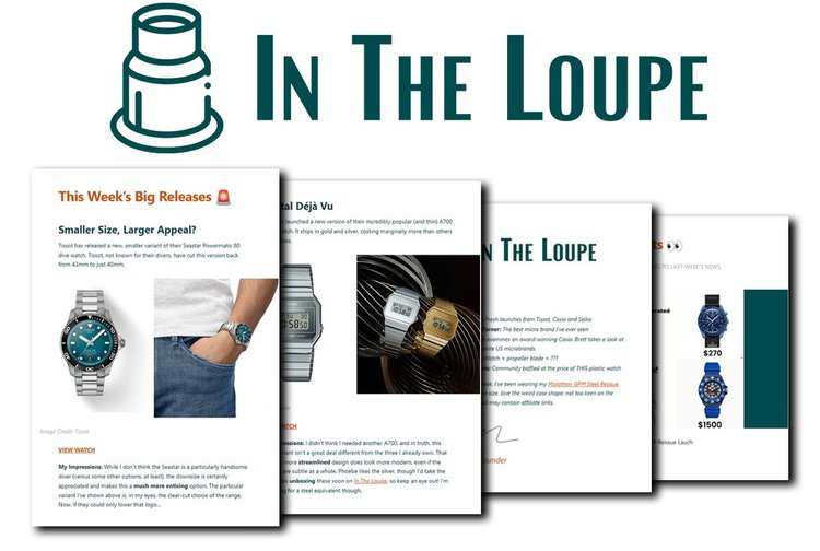 In The Loupe Newsletter | The Affordable Watch Email Newsletter — Ben's ...