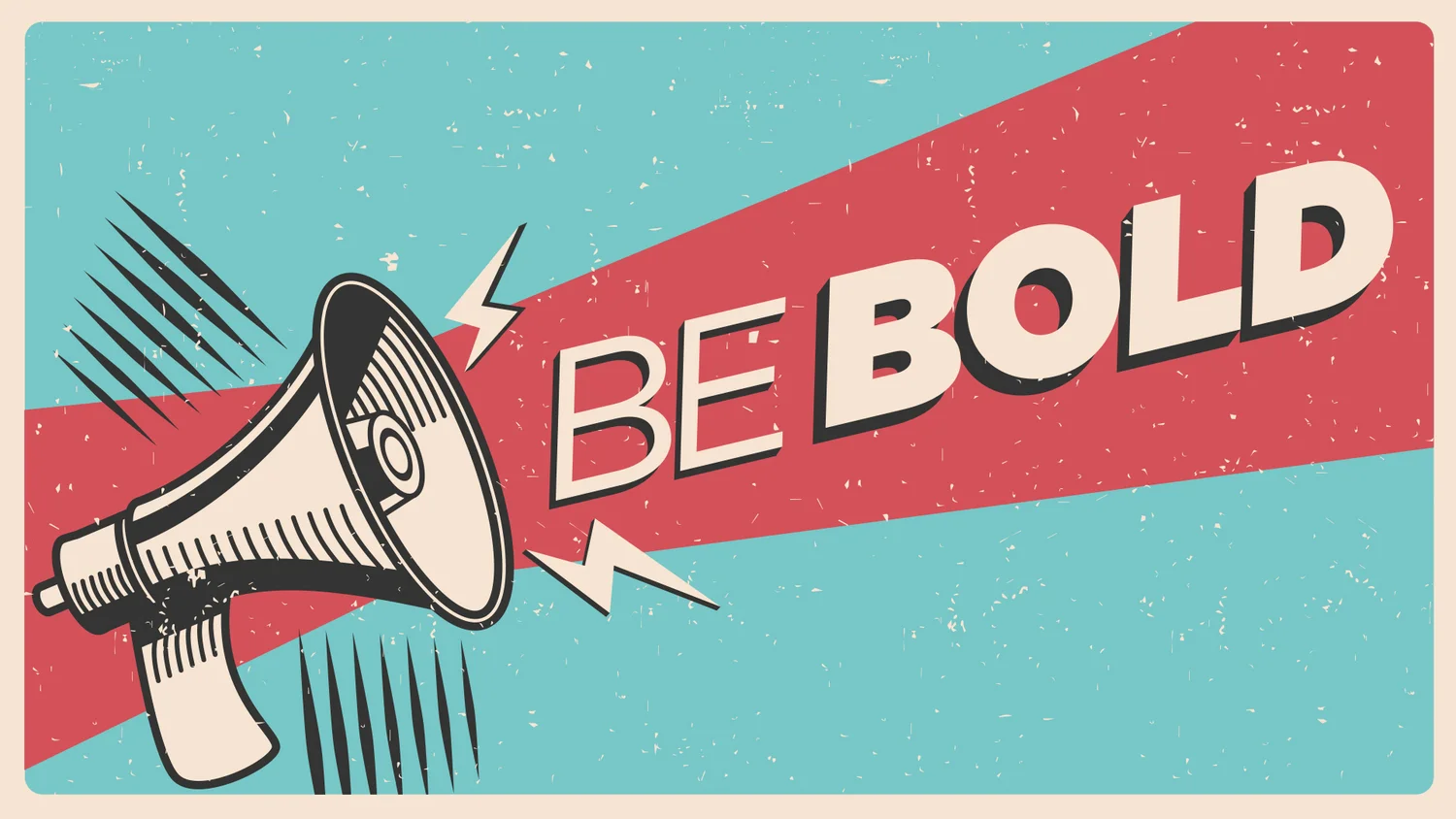 Being Bold