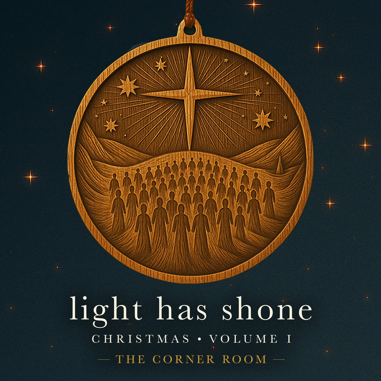 Light Has Shone: Christmas, Volume 1 — The Corner Room